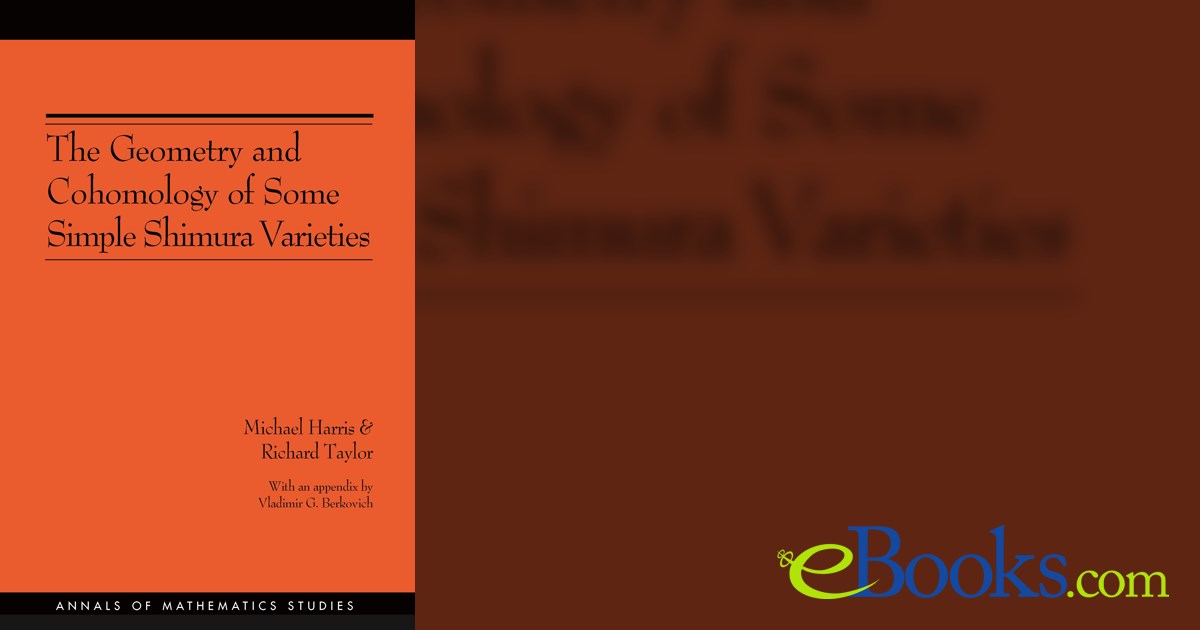 The Geometry and Cohomology of Some Simple Shimura Varieties