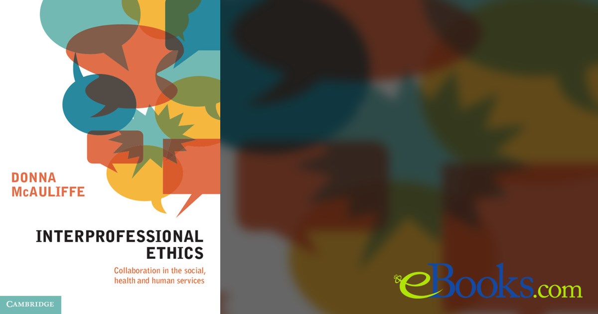 Interprofessional Ethics by Donna McAuliffe (ebook)