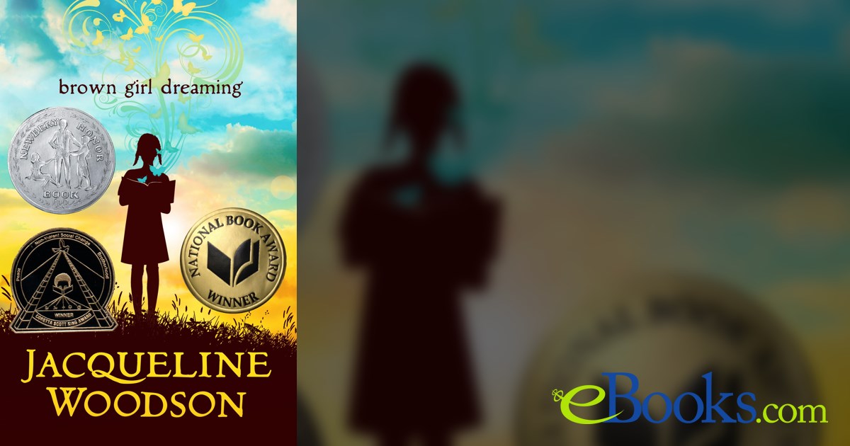 Brown Girl Dreaming by Jacqueline Woodson (ebook)