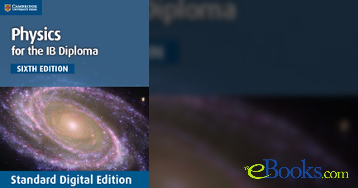 Physics for the IB Diploma Digital Edition Coursebook