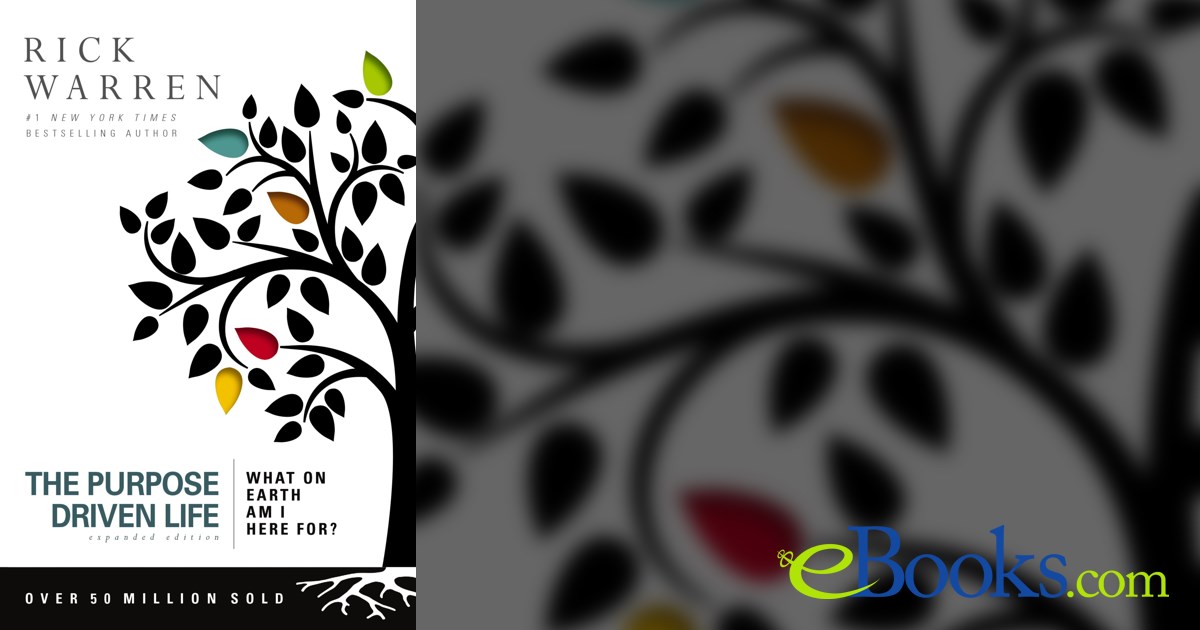 The Purpose Driven Life (10th ed.) by Rick Warren (ebook)