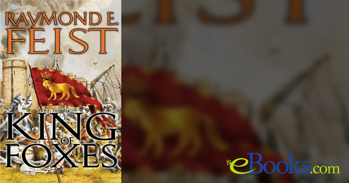 King of Foxes by Raymond E. Feist (ebook)