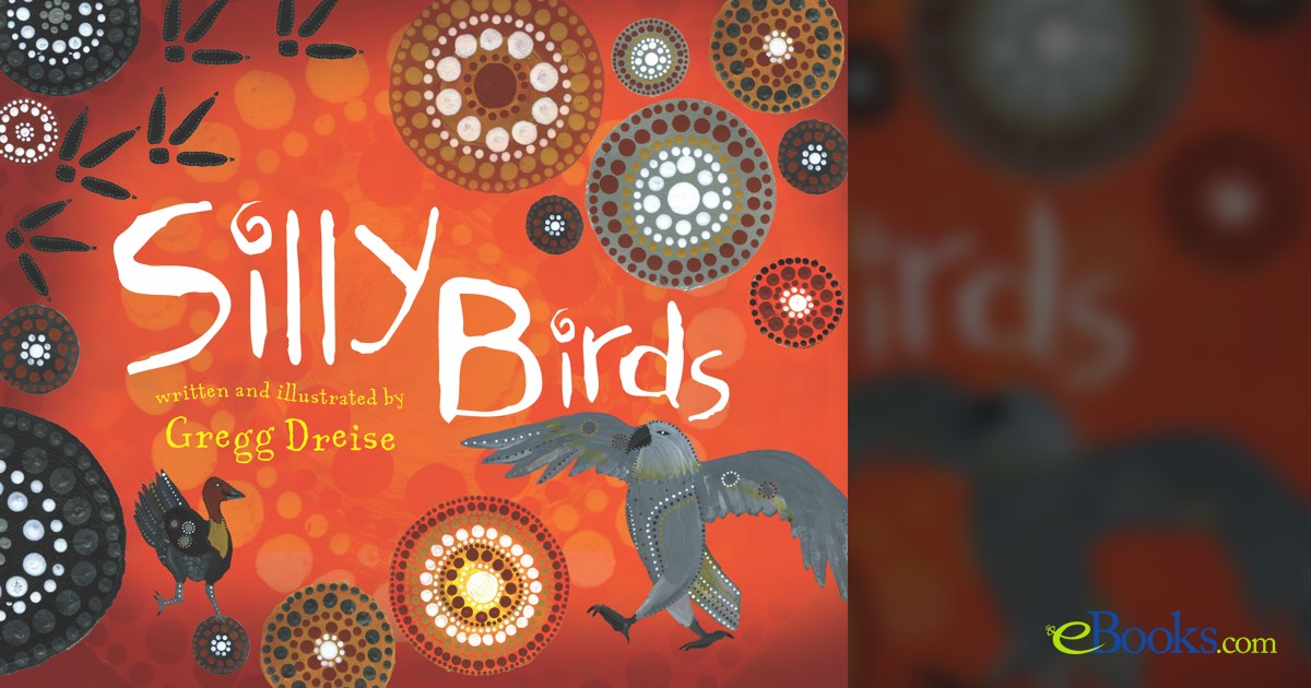 Silly Birds by Gregg Dreise (ebook)