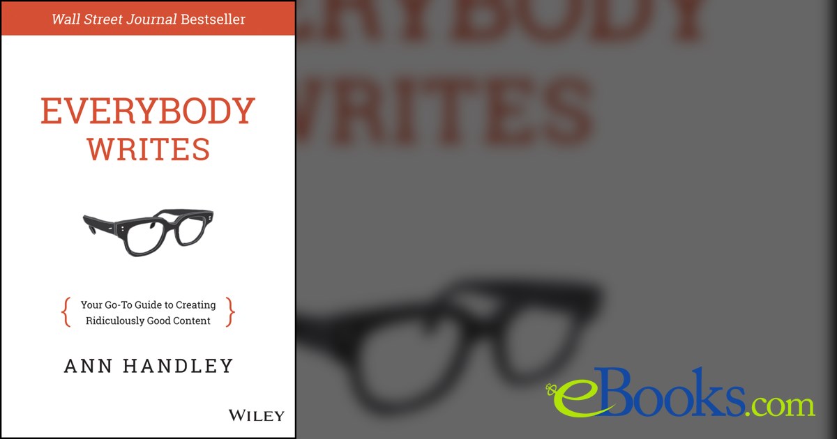 Everybody Writes by Ann Handley (ebook)