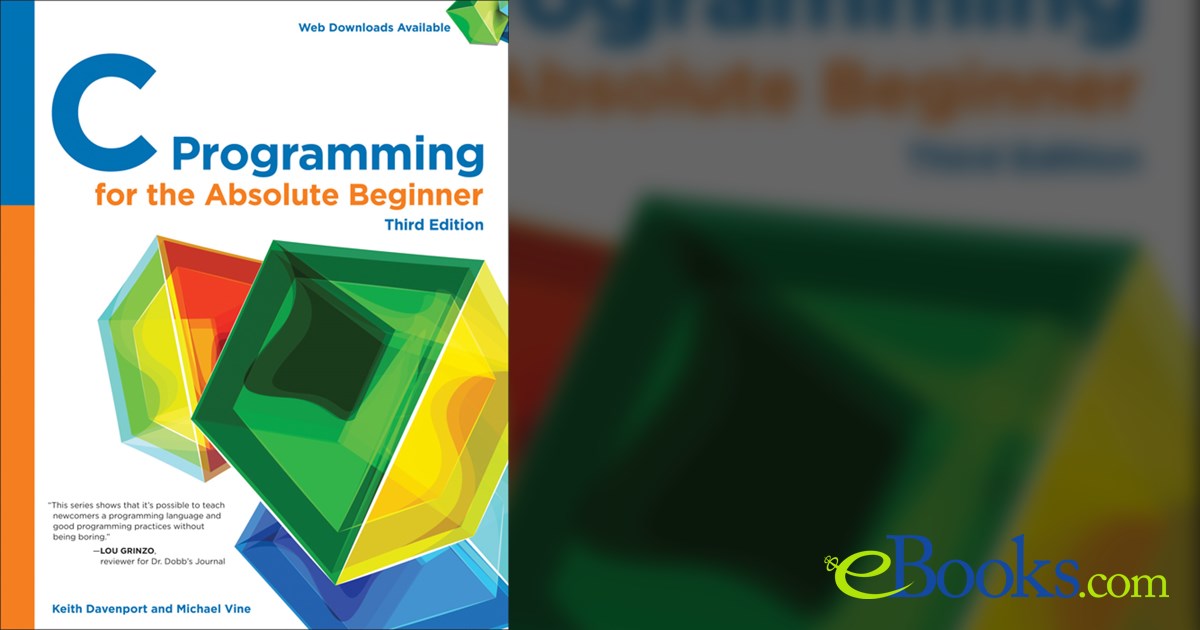 C Programming for the Absolute Beginner (3rd ed.)
