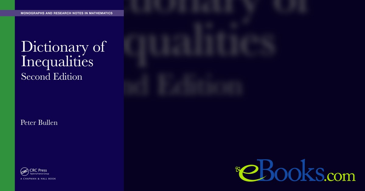 Dictionary of Inequalities (2nd ed.) by Peter Bullen (ebook)