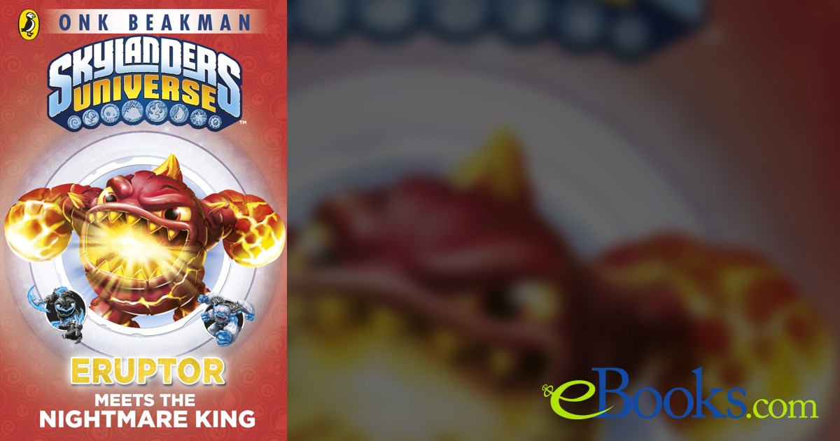 Skylanders Mask of Power: Eruptor Meets the Nightmare King