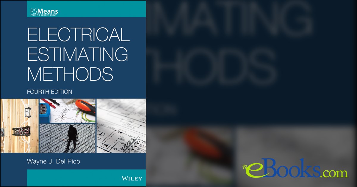Electrical Estimating Methods (4th ed.) by Wayne J. Del Pico (ebook)