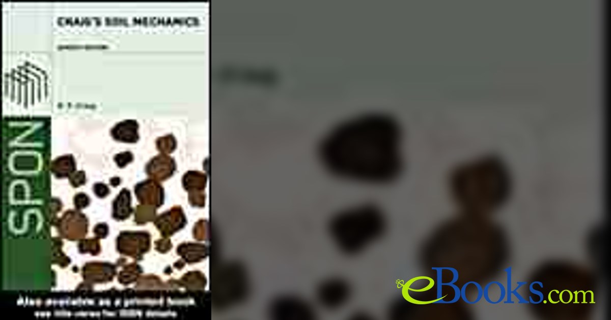 Craig's Soil Mechanics, Seventh Edition (7th ed.)