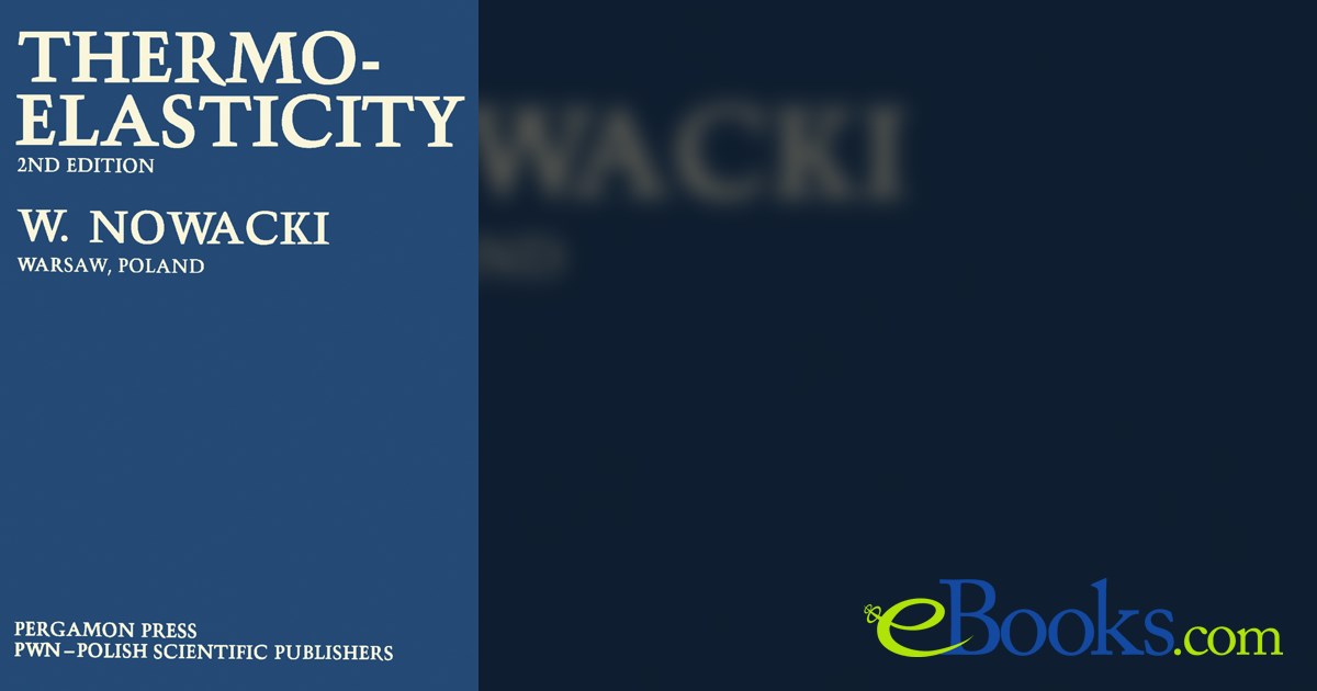Thermoelasticity (2nd ed.) by Witold Nowacki (ebook)