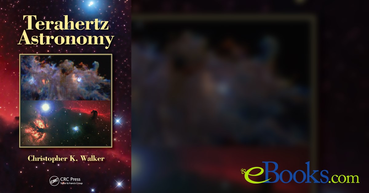 Terahertz Astronomy by Christopher K. Walker (ebook)