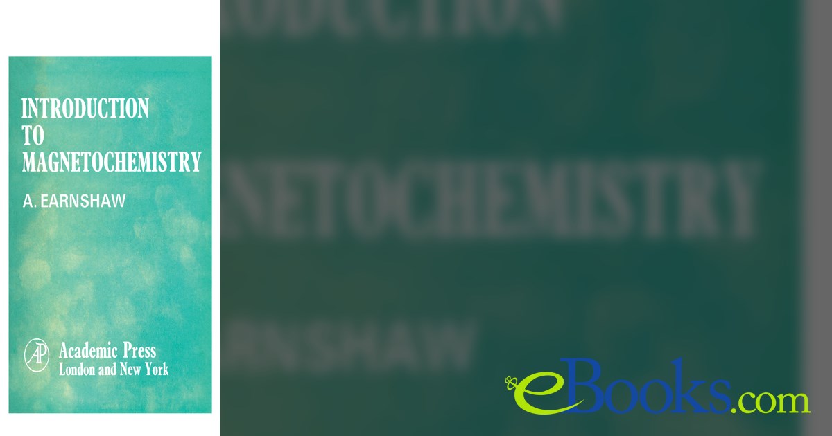 Introduction to Magnetochemistry by Alan Earnshaw (ebook)