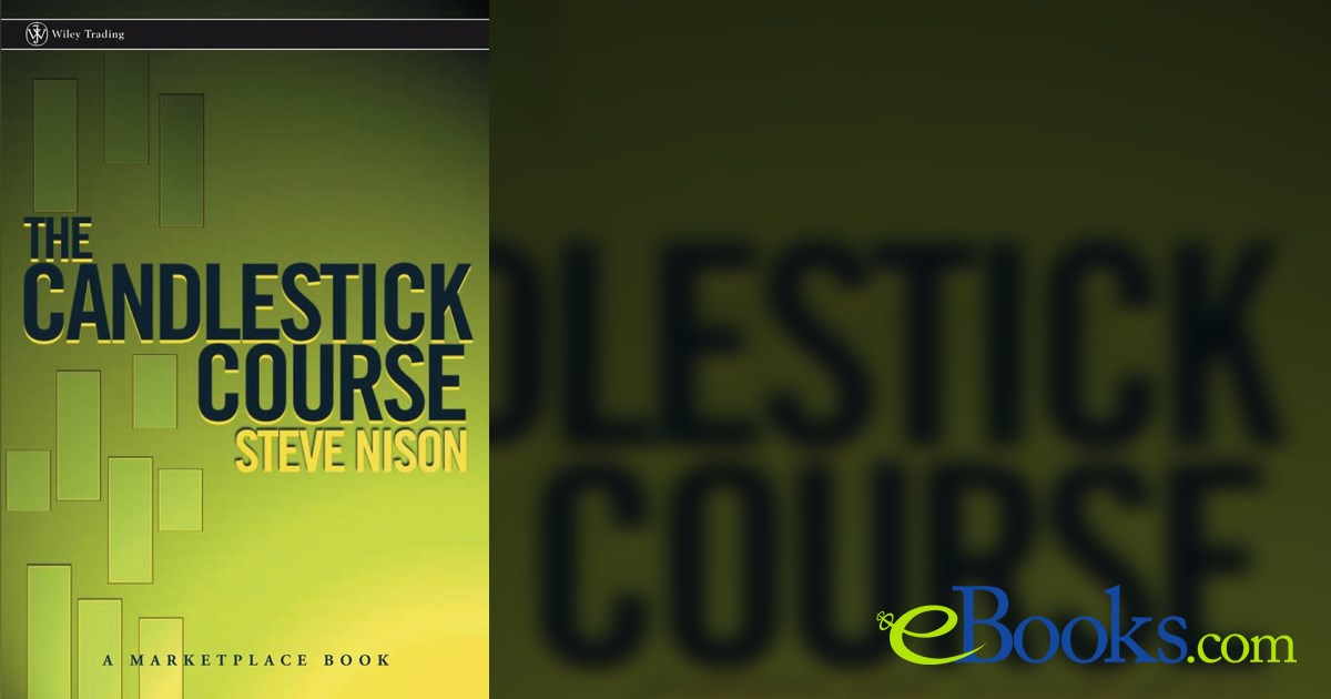 The Candlestick Course by Steve Nison (ebook)