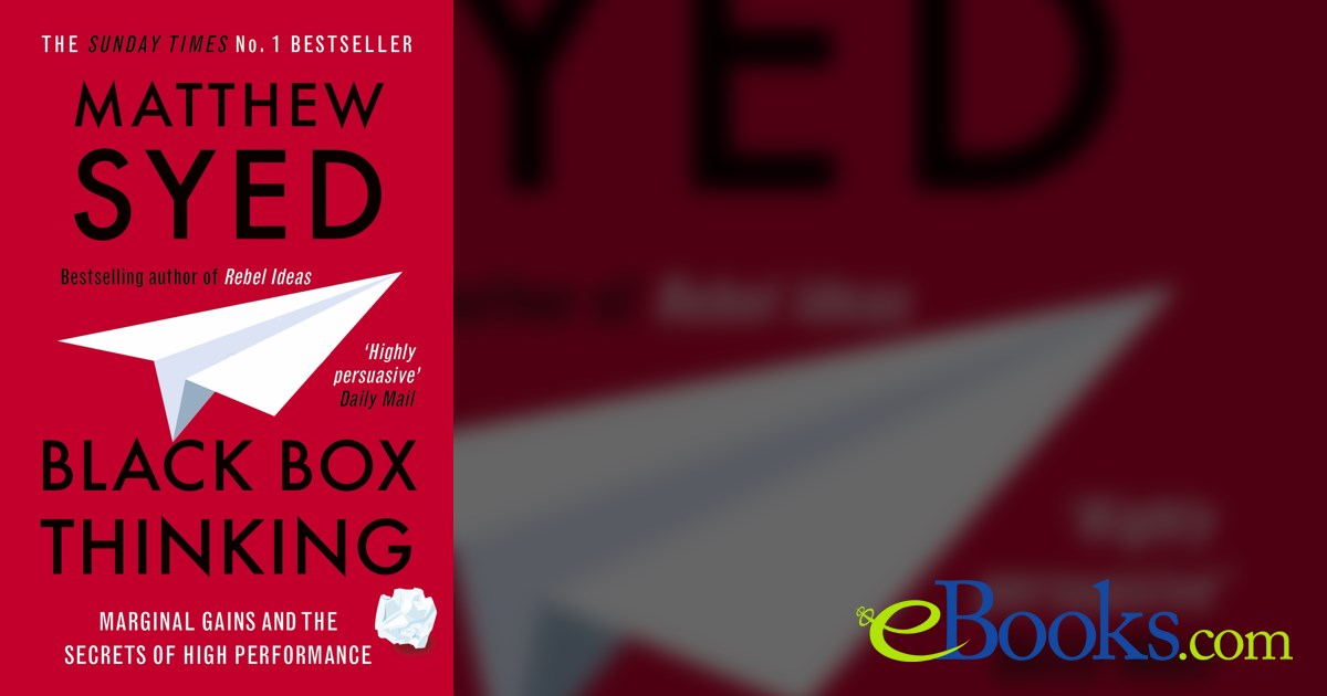 Black Box Thinking by Matthew Syed (ebook)