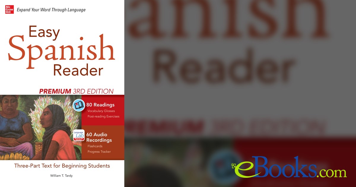 Easy Spanish Reader Premium, Third Edition (3rd ed.)