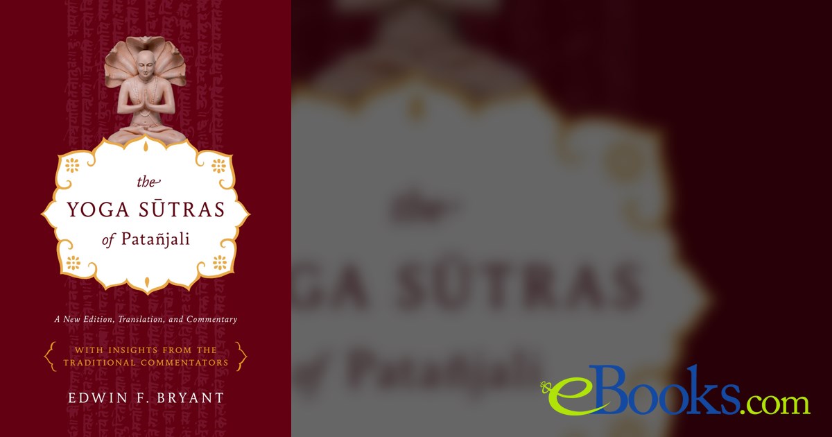 The Yoga Sutras of Patañjali by Edwin F. Bryant (ebook)