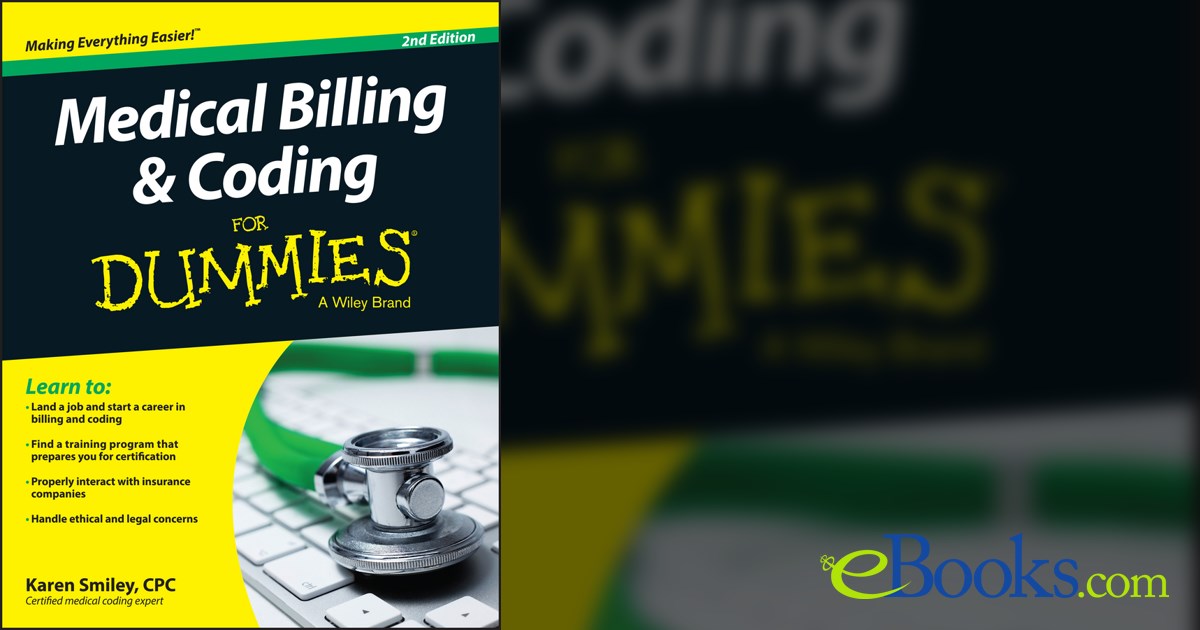 Medical Billing and Coding For Dummies (2nd ed.)