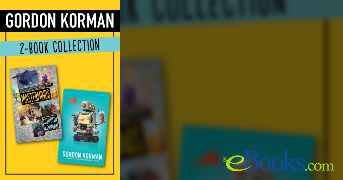 Gordon Korman 2-Book Collection by Gordon Korman (ebook)