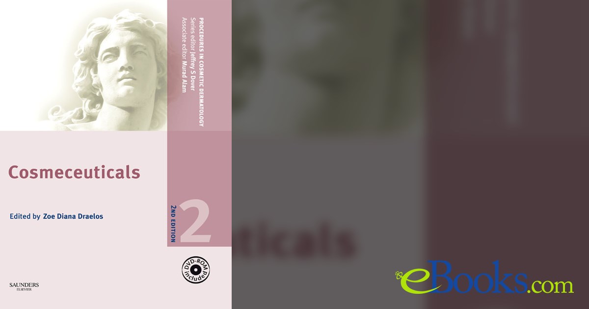 Procedures in Cosmetic Dermatology Series: Cosmeceuticals E-Book
