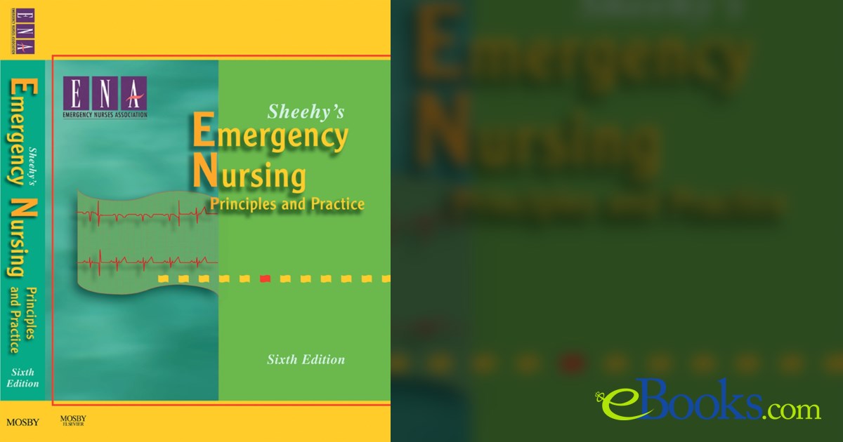 Sheehy's Emergency Nursing - E-Book (6th ed.)