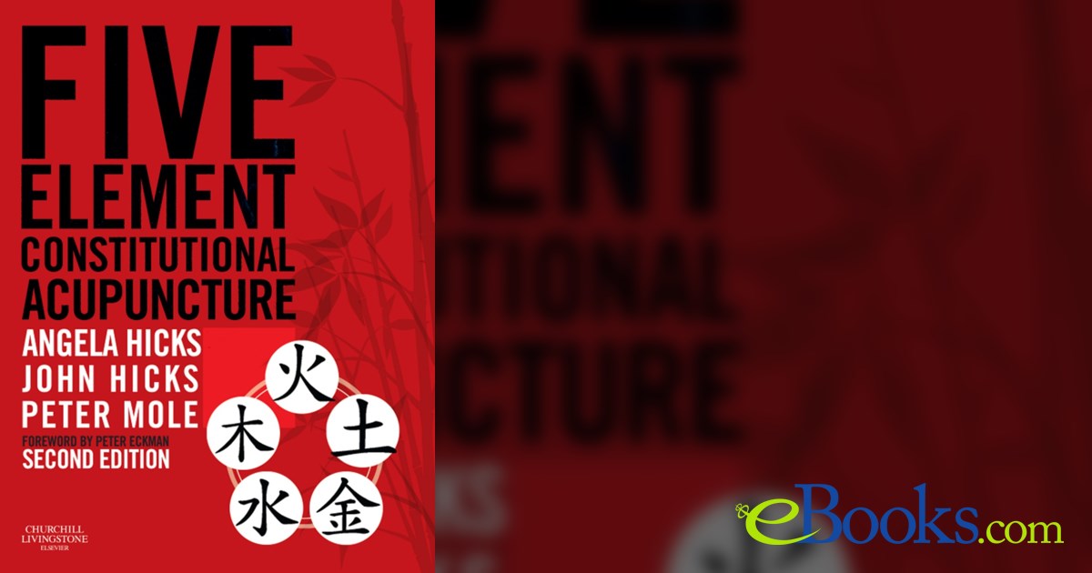 Five Element Constitutional Acupuncture (2nd ed.)