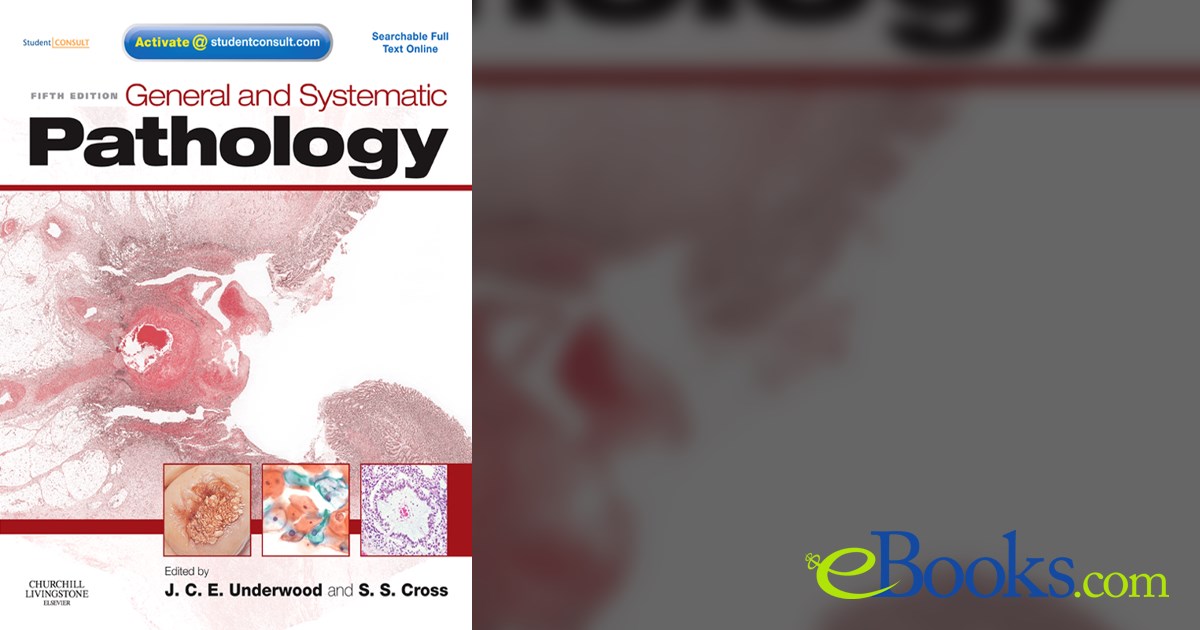 General and Systematic Pathology E-Book (5th ed.)