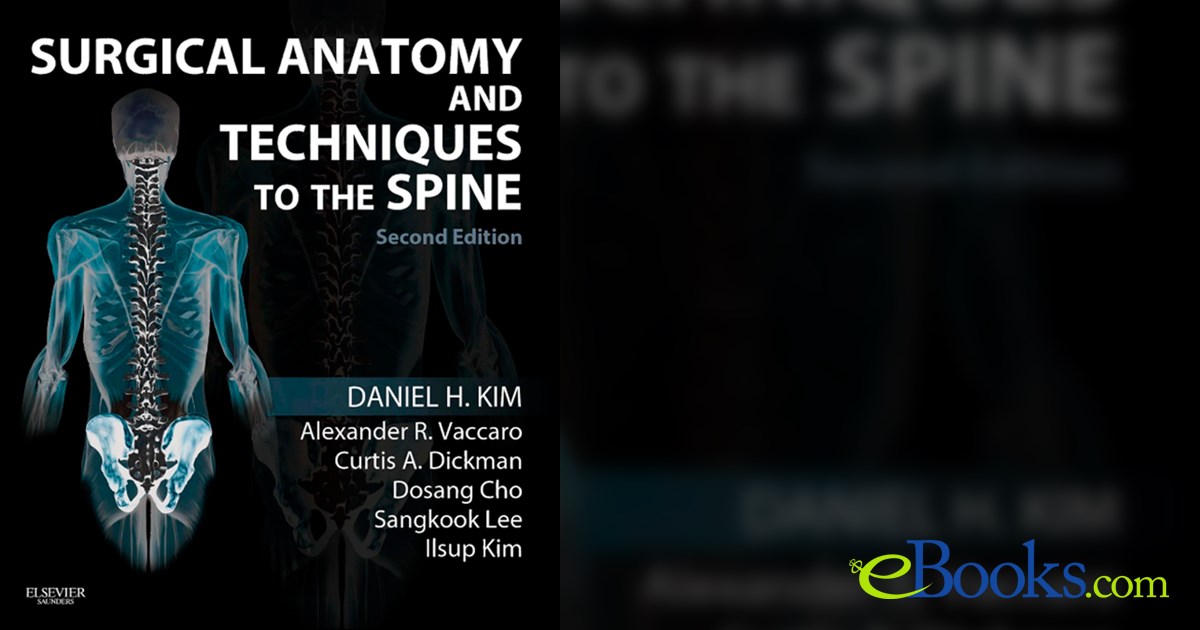 Surgical Anatomy and Techniques to the Spine (2nd ed.)