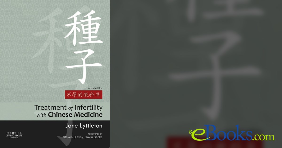 Treatment of Infertility with Chinese Medicine E-Book