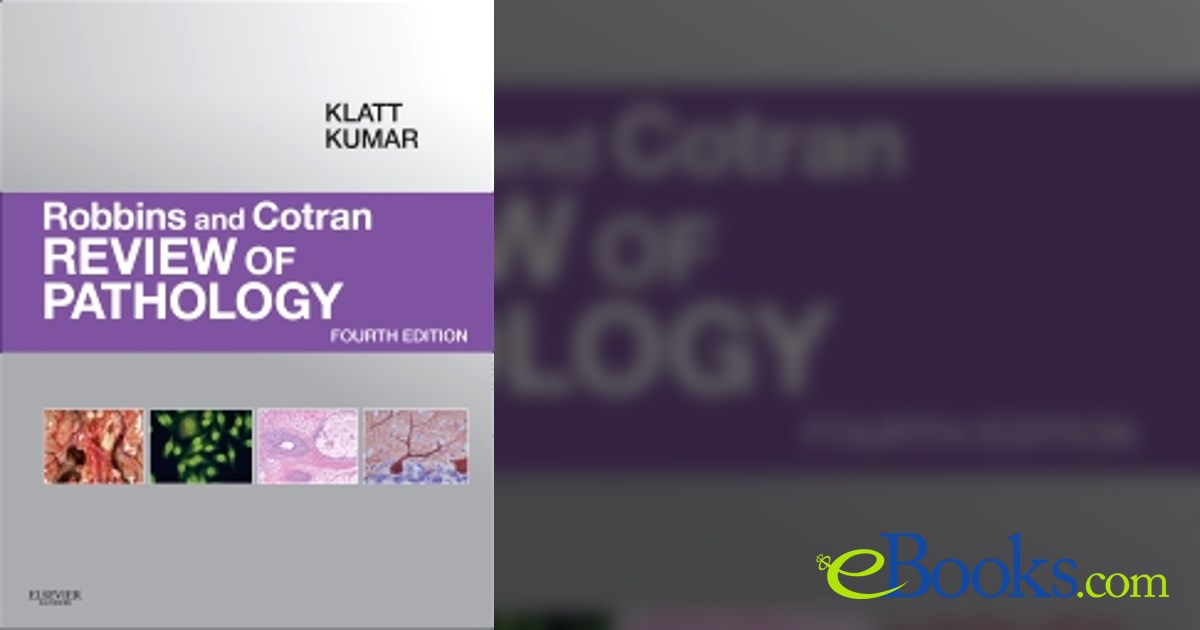 Robbins and Cotran Review of Pathology E-Book (4th ed.)