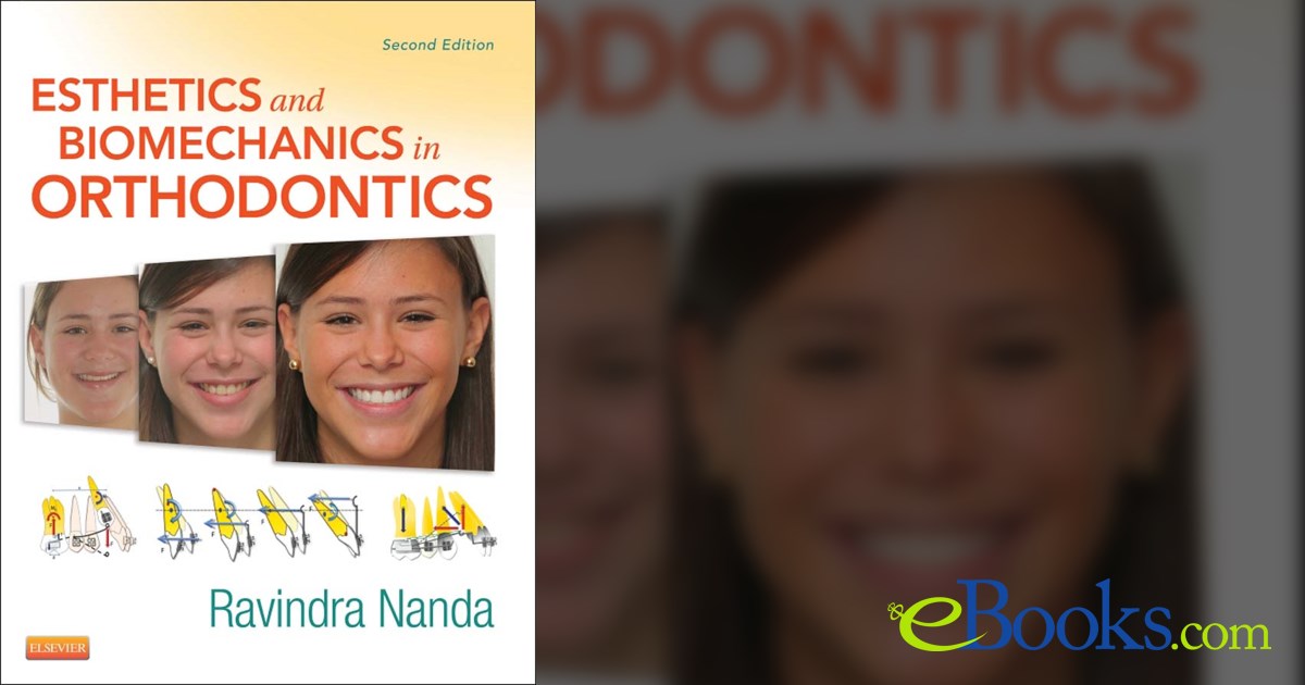 Esthetics and Biomechanics in Orthodontics (2nd ed.)