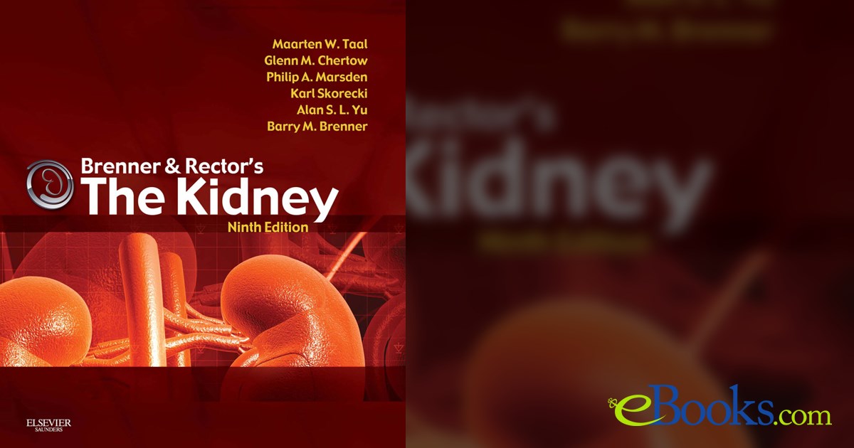 Brenner and Rector's The Kidney E-Book (9th ed.)