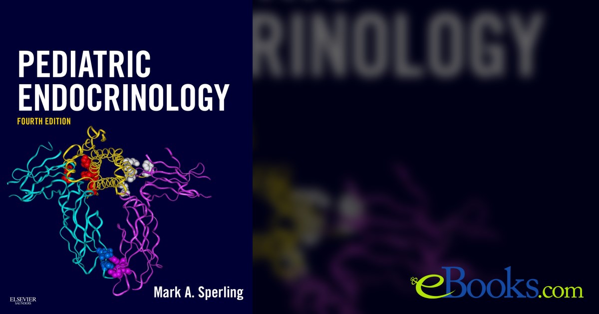 Pediatric Endocrinology (4th ed.) by Mark A. Sperling (ebook)