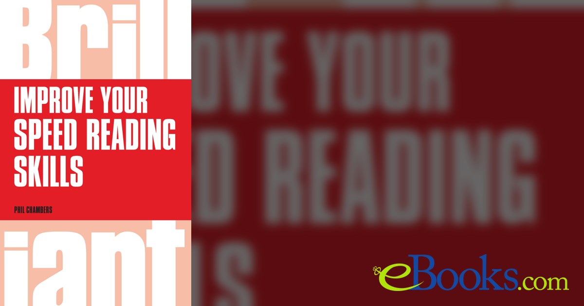 Improve your speed reading skills by Phil Chambers (ebook)
