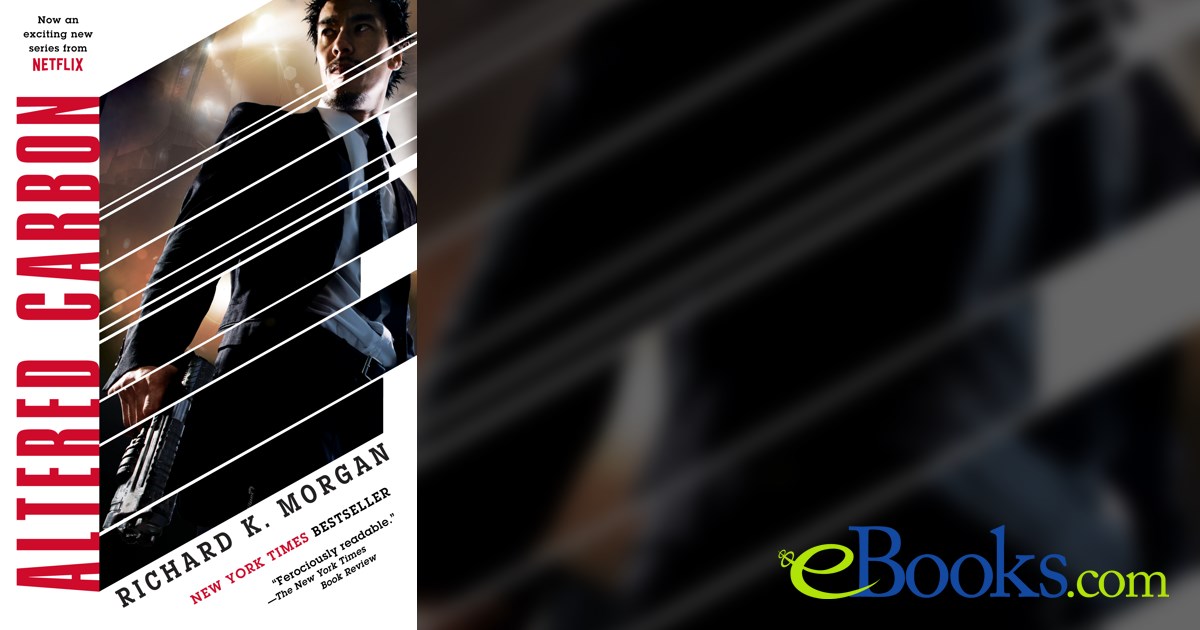 Altered Carbon by Richard K. Morgan (ebook)