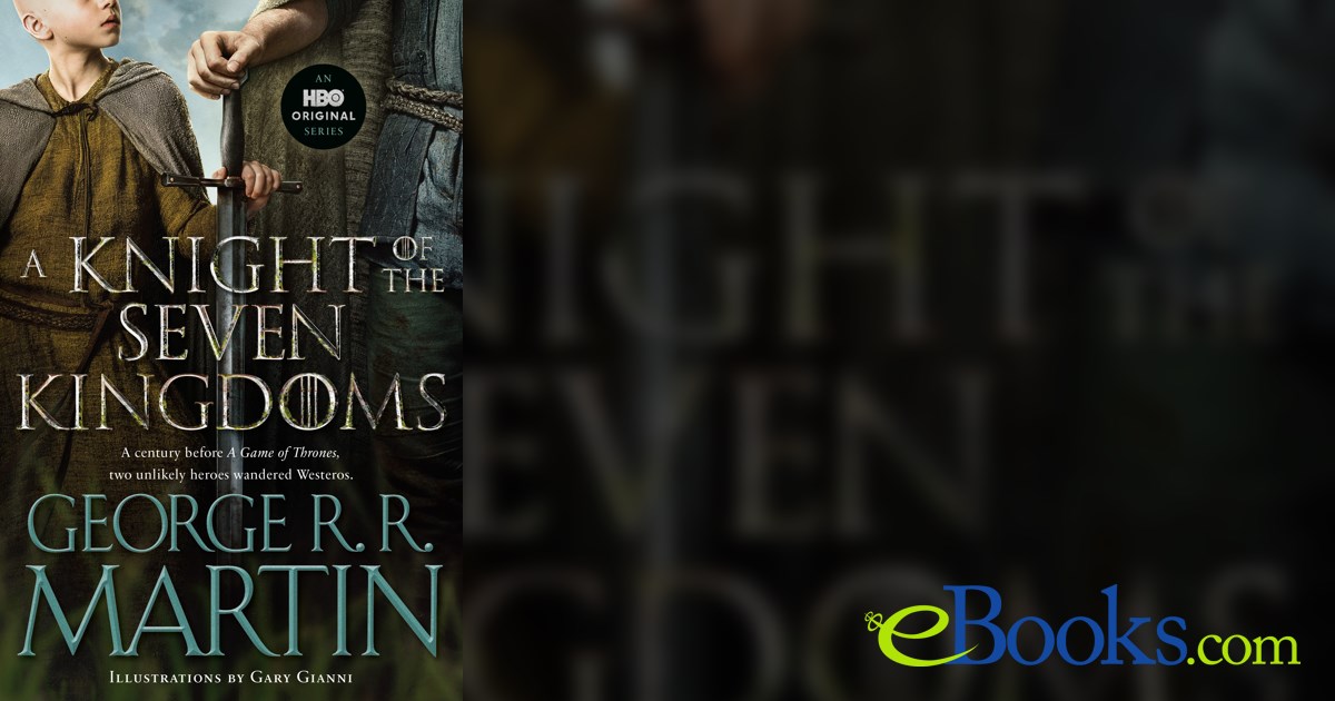 A Knight of the Seven Kingdoms by George R. R. Martin (ebook)