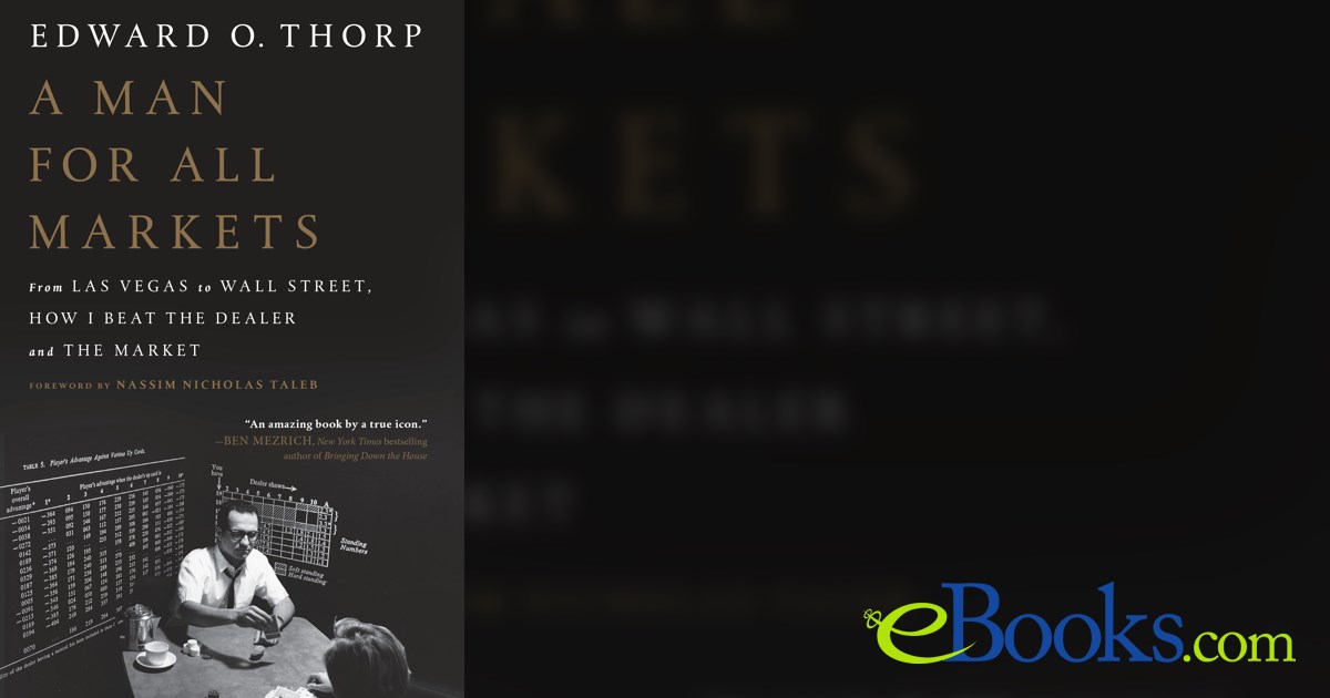 A Man for All Markets by Edward O. Thorp (ebook)