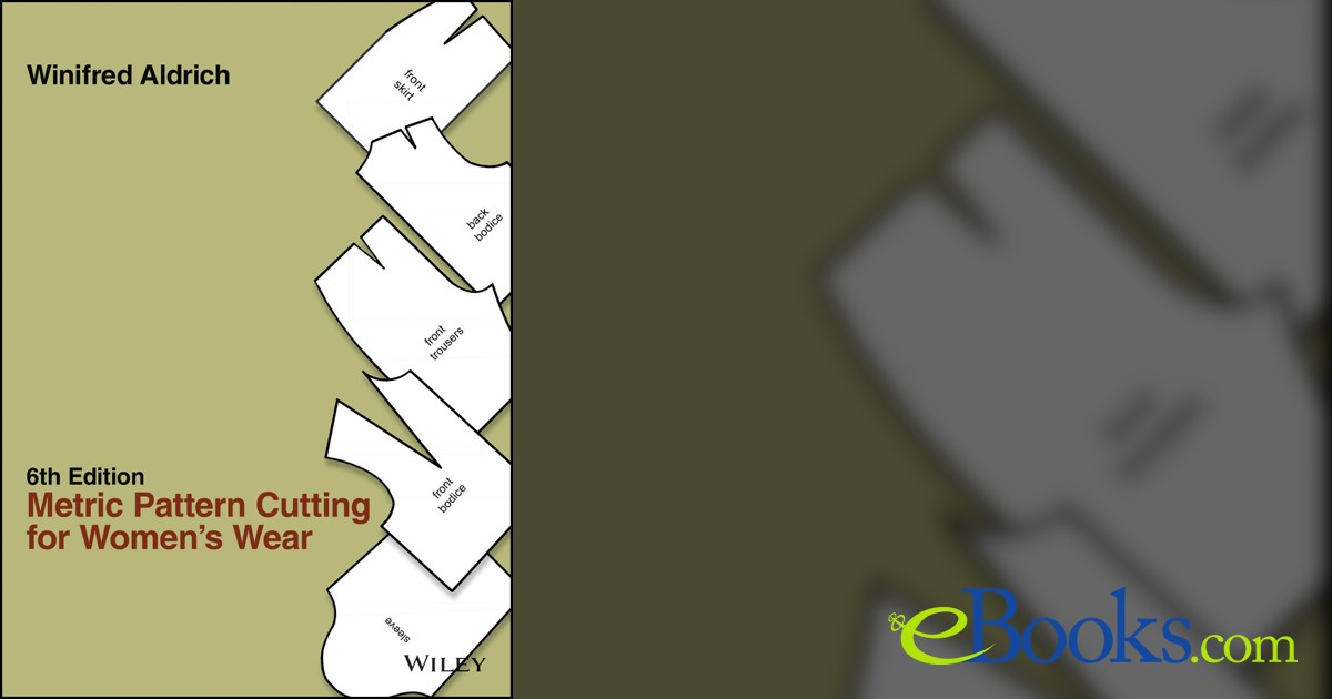 Metric Pattern Cutting for Women's Wear (6th ed.)