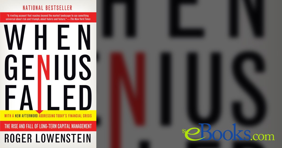 When Genius Failed by Roger Lowenstein (ebook)