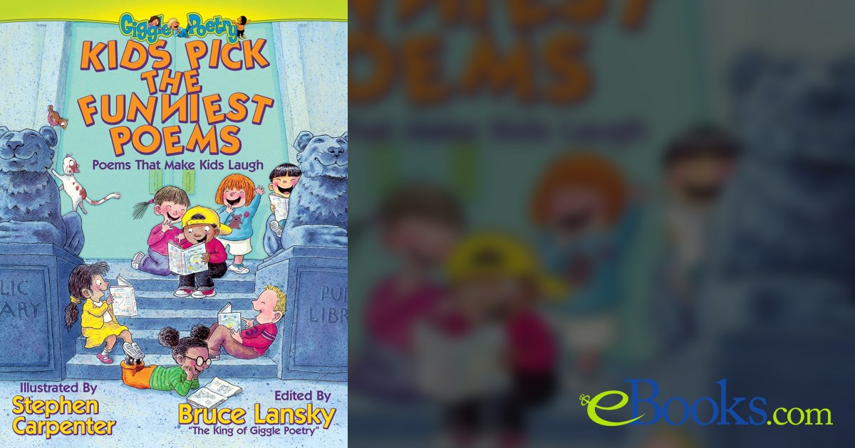 Kids Pick The Funniest Poems by Bruce Lansky (ebook)