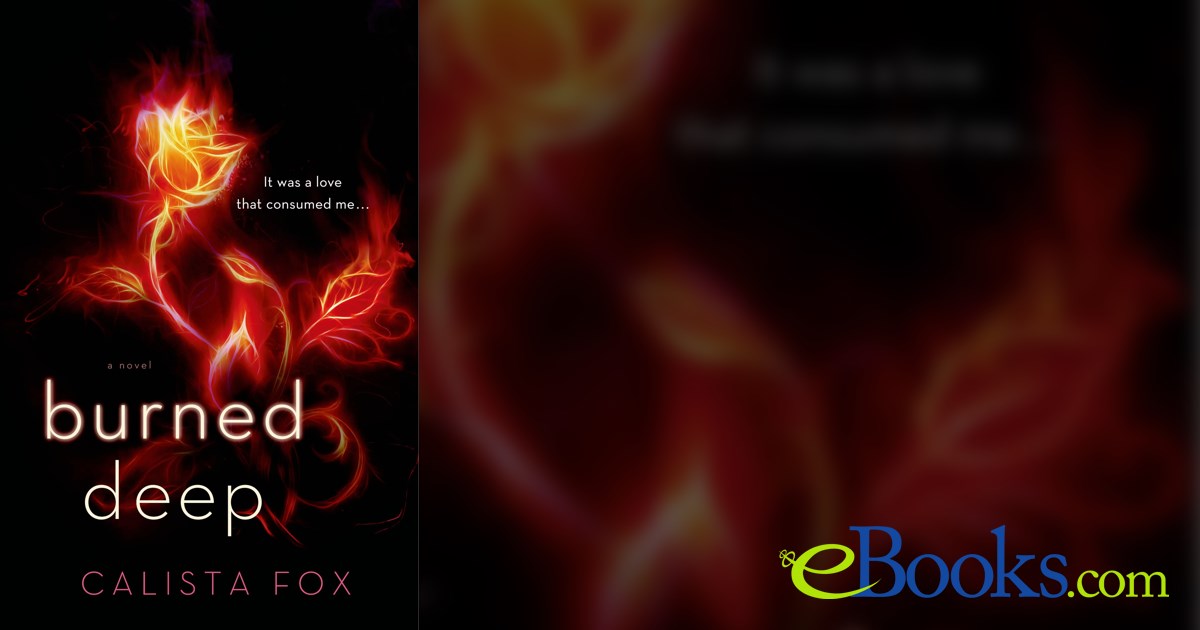 Burned Deep by Calista Fox (ebook)