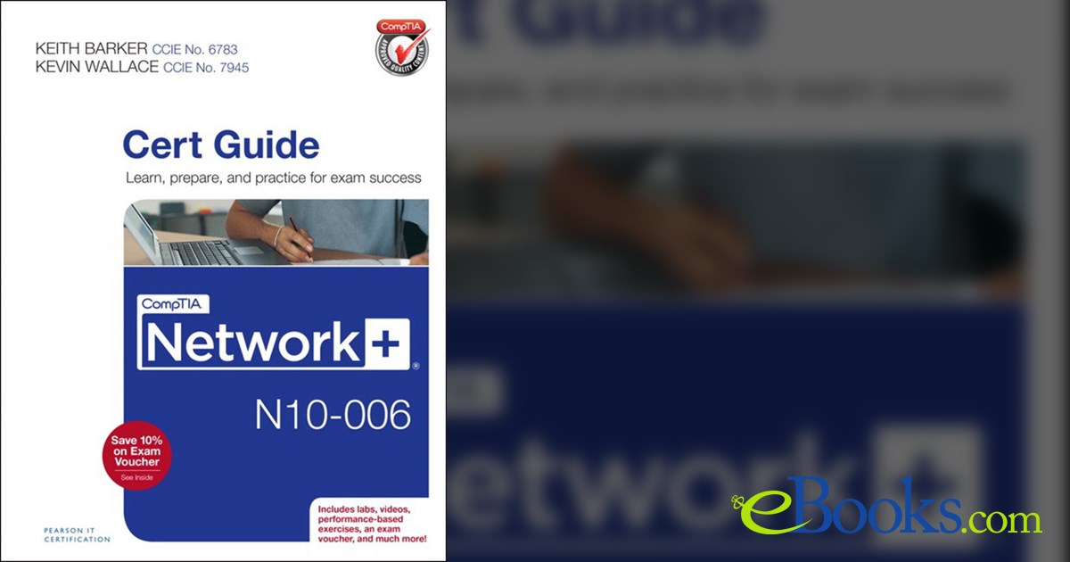 CompTIA Network+ N10-006 Cert Guide by Keith Barker (ebook)