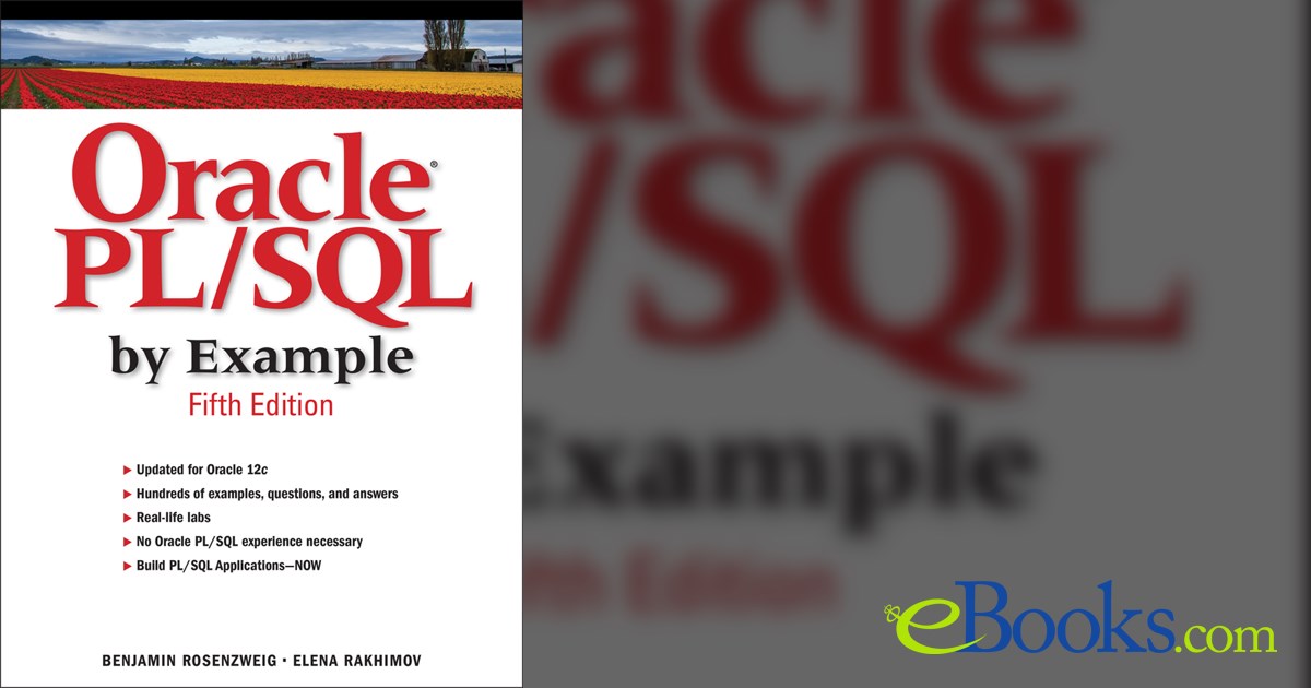 Oracle PL/SQL by Example (5th ed.) by Benjamin Rosenzweig (ebook)