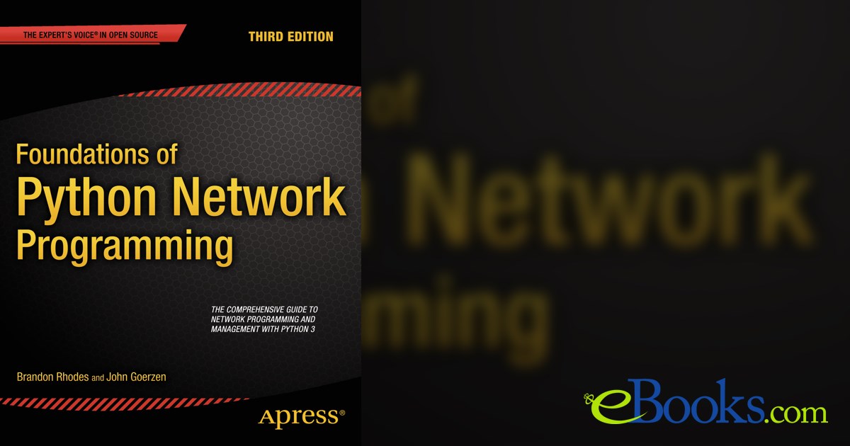 Foundations of Python Network Programming (3rd ed.)