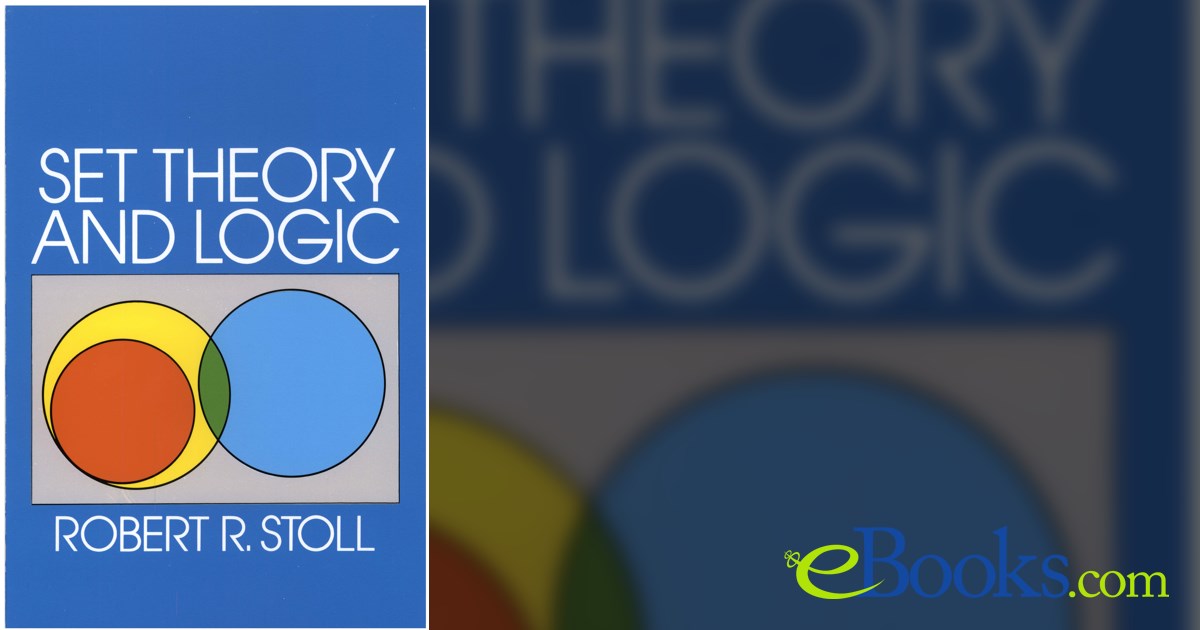 Set Theory and Logic by Robert R. Stoll (ebook)