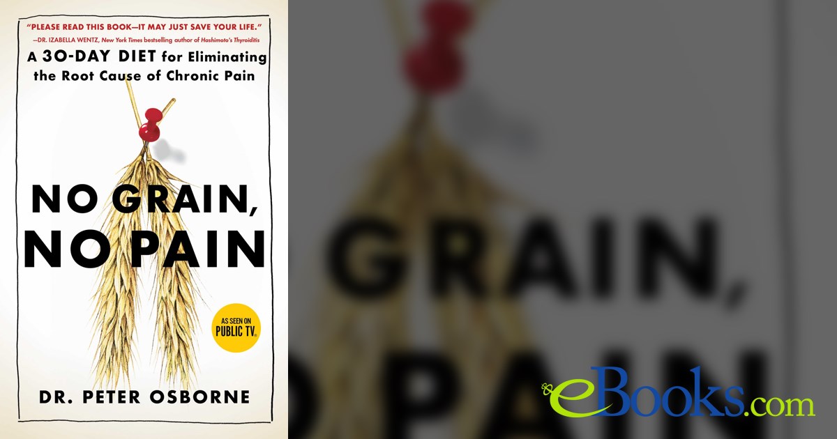 No Grain, No Pain by Peter Osborne (ebook)