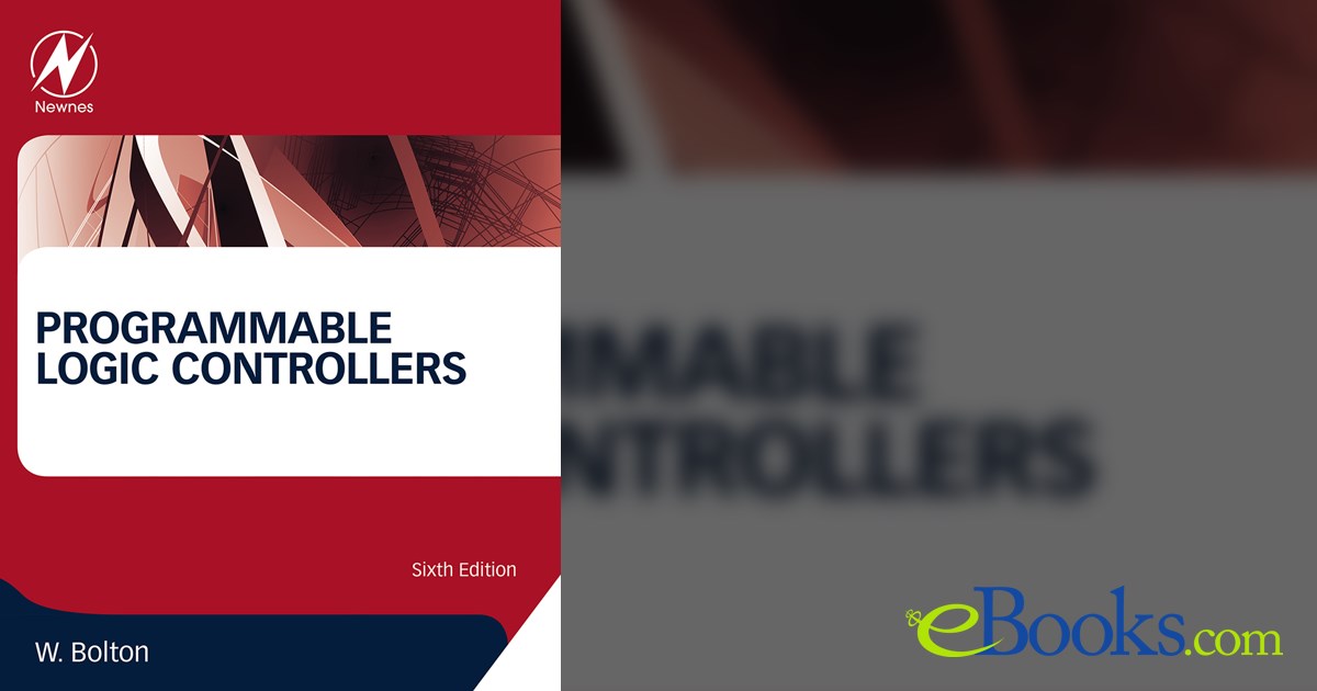 Programmable Logic Controllers (6th ed.) by William Bolton (ebook)