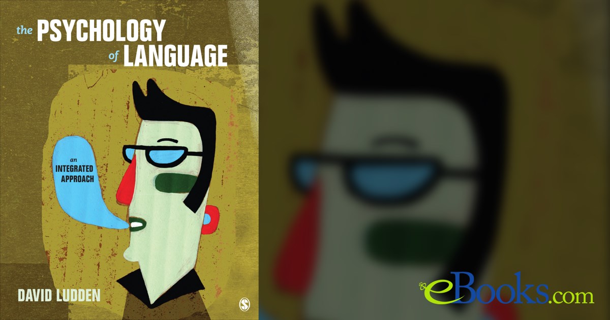 The Psychology of Language by David Ludden (ebook)