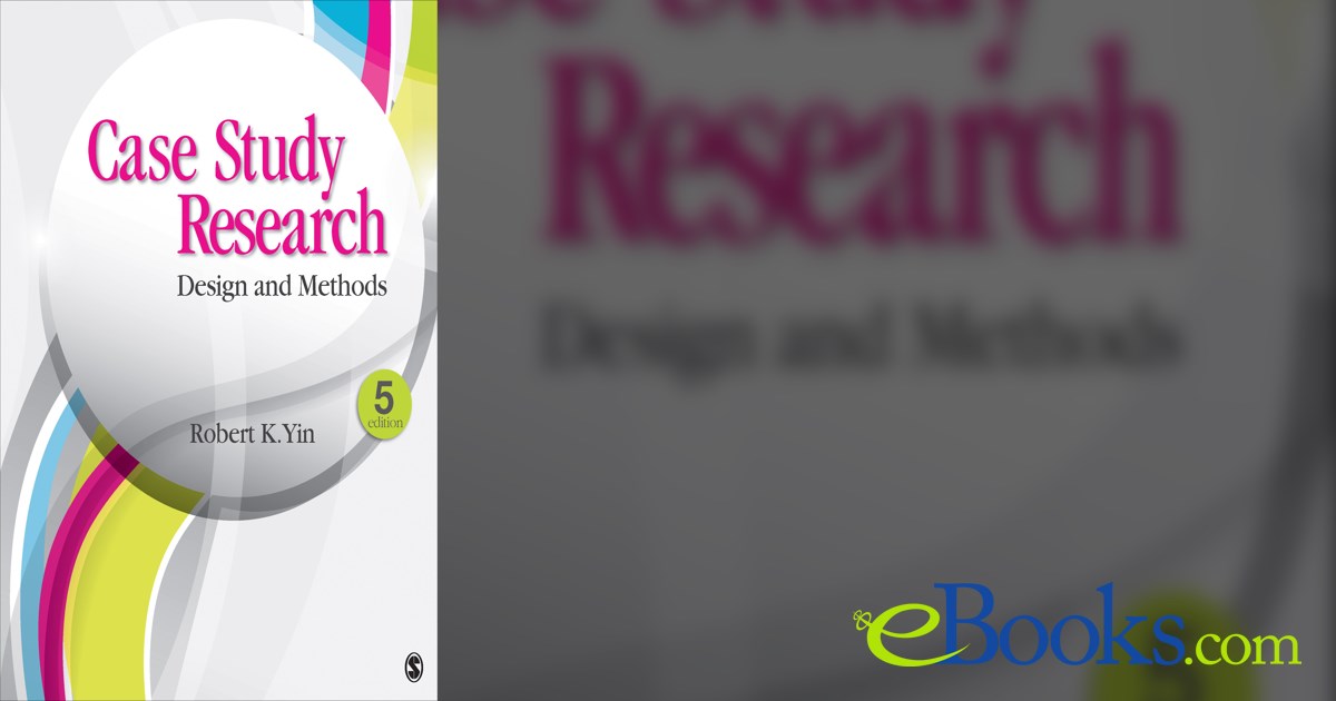 Case Study Research (5th ed.) by Robert K. Yin (ebook)