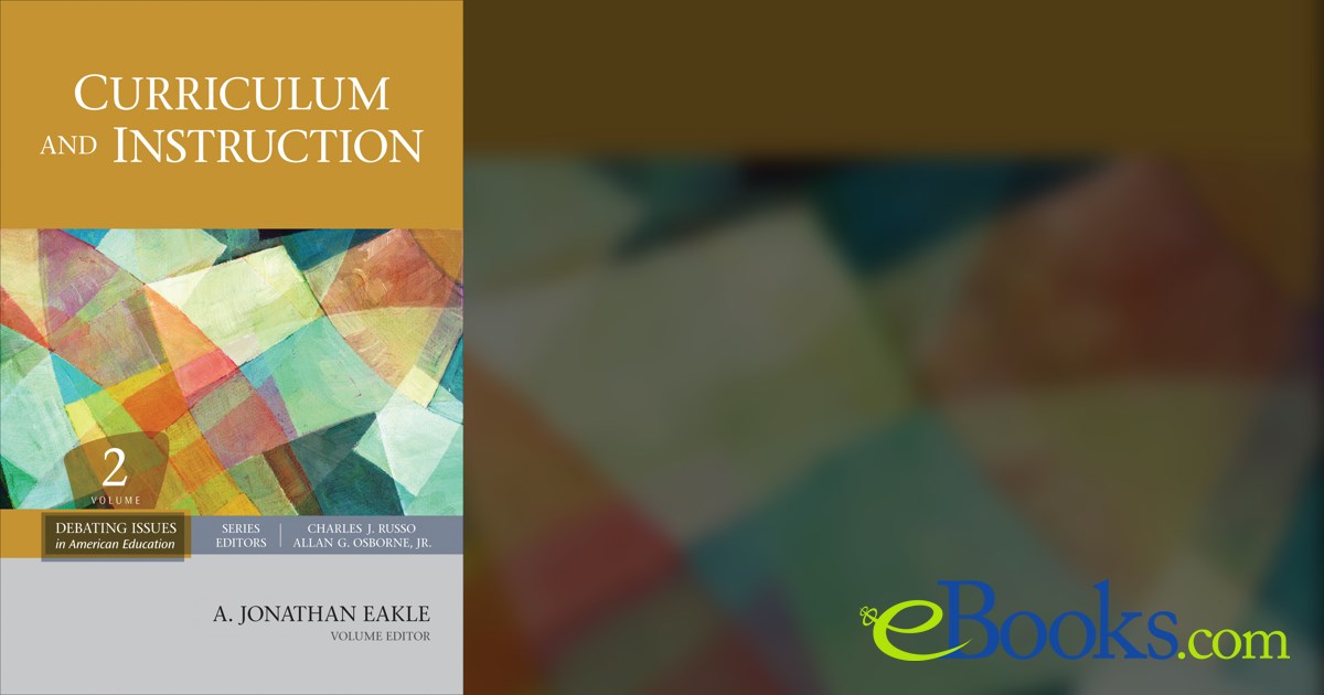 Curriculum and Instruction by A. Jonathan Jonathan Eakle (ebook)