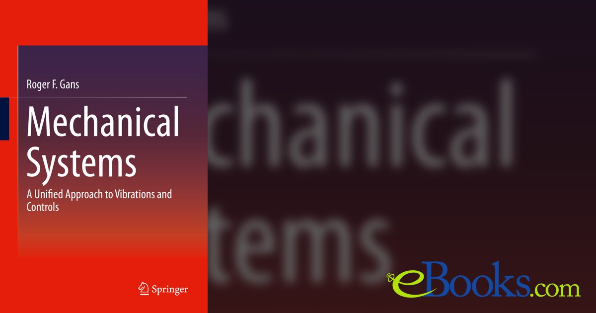 Mechanical Systems by Roger F. Gans (ebook)